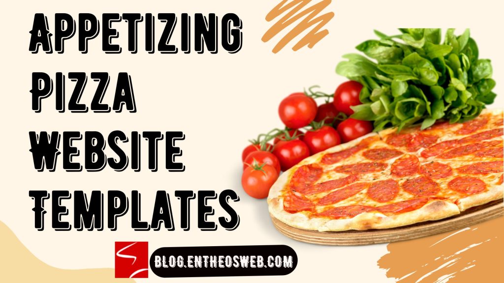 Appetizing Pizza Website Templates | EntheosWeb