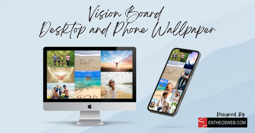 Free Vision Board Desktop and Phone Wallpapers | EntheosWeb