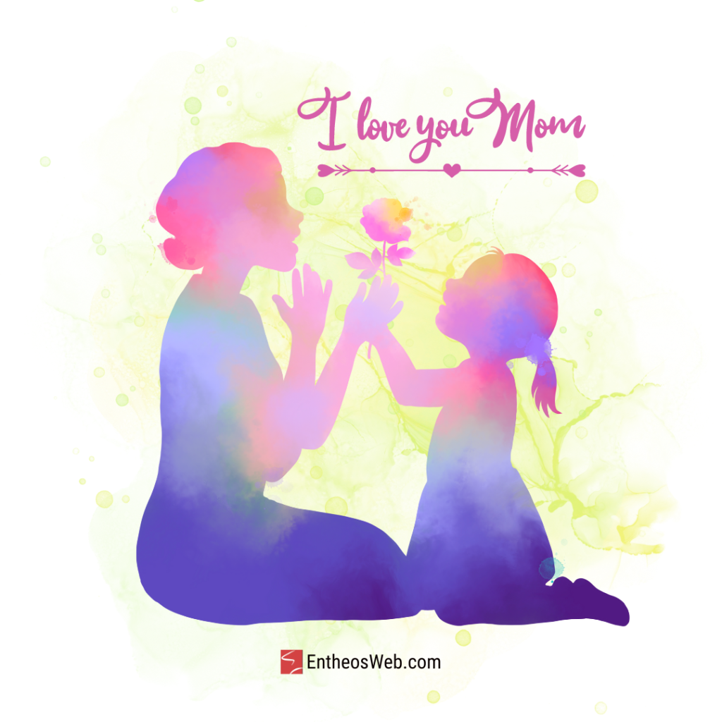 I Love You Mom Images Entheosweb