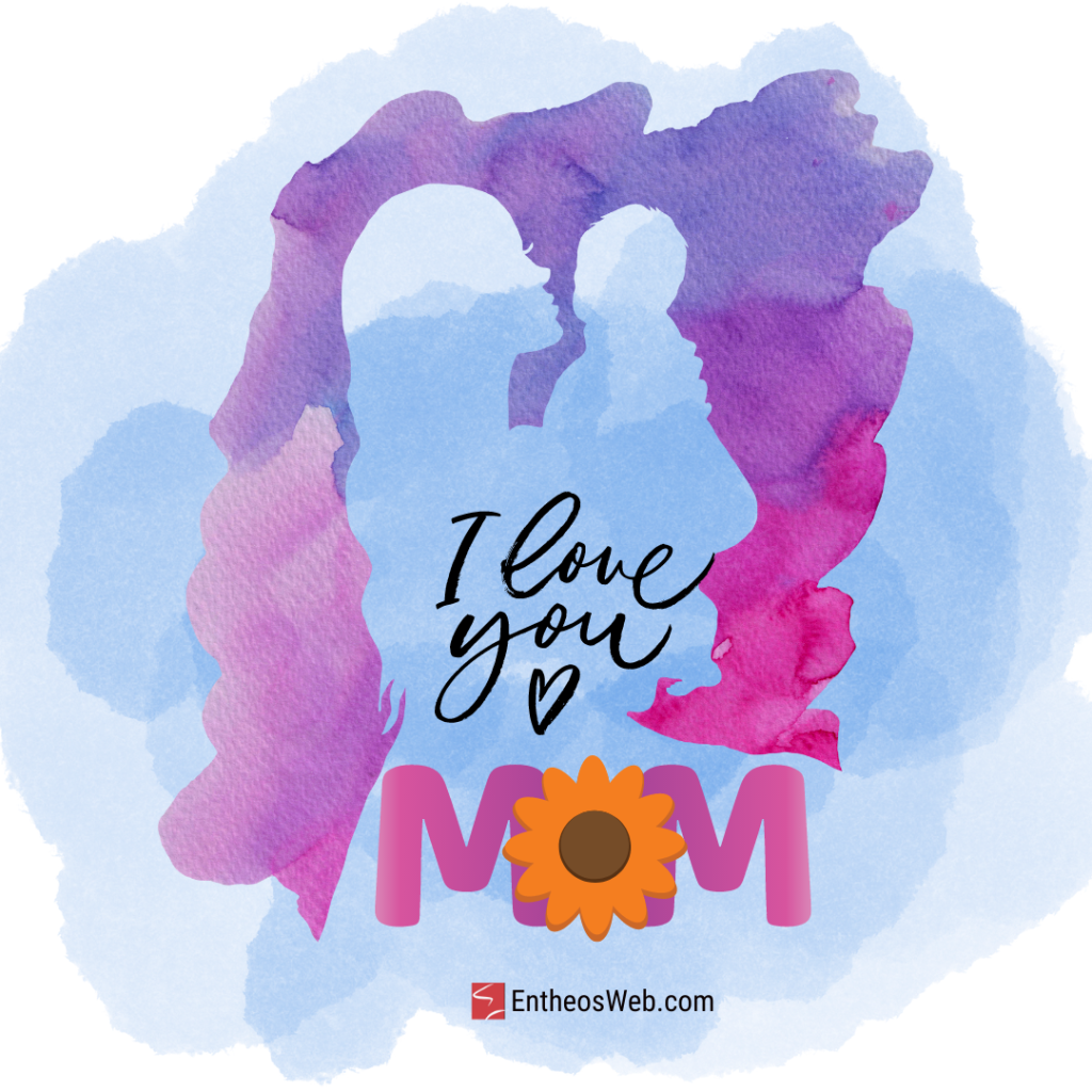 I Love You Mom Images Entheosweb