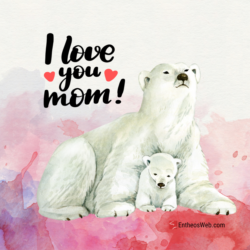 I Love You Mom Images Entheosweb