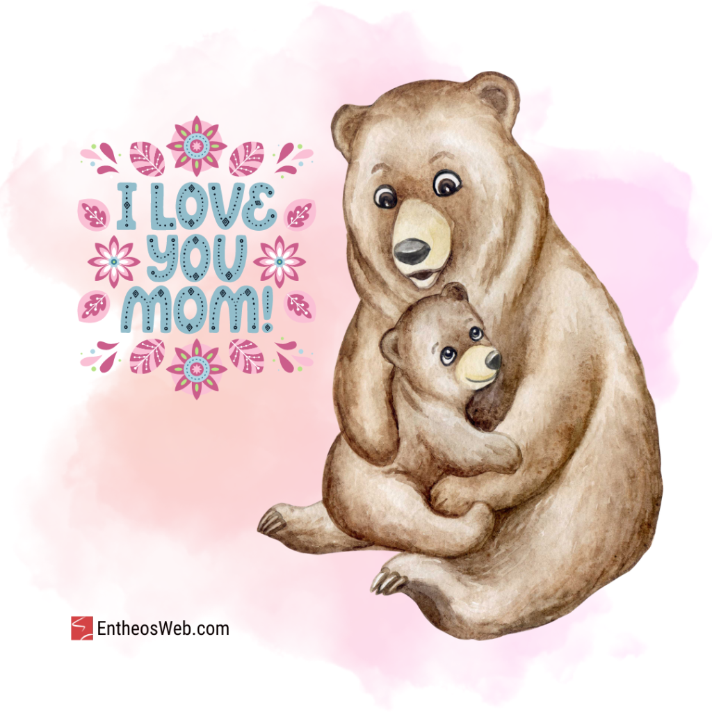 I Love You Mom Images Entheosweb