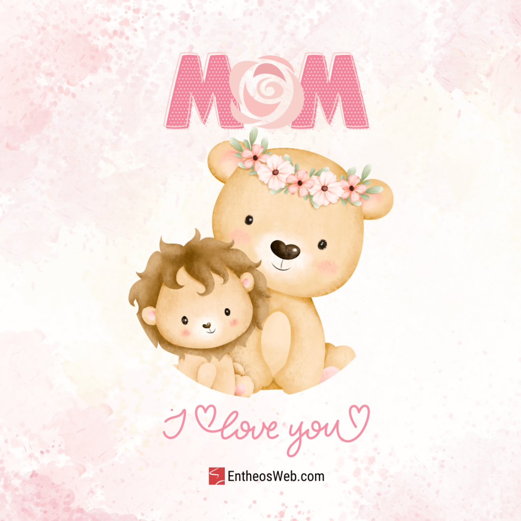 I Love You Mom Images Entheosweb