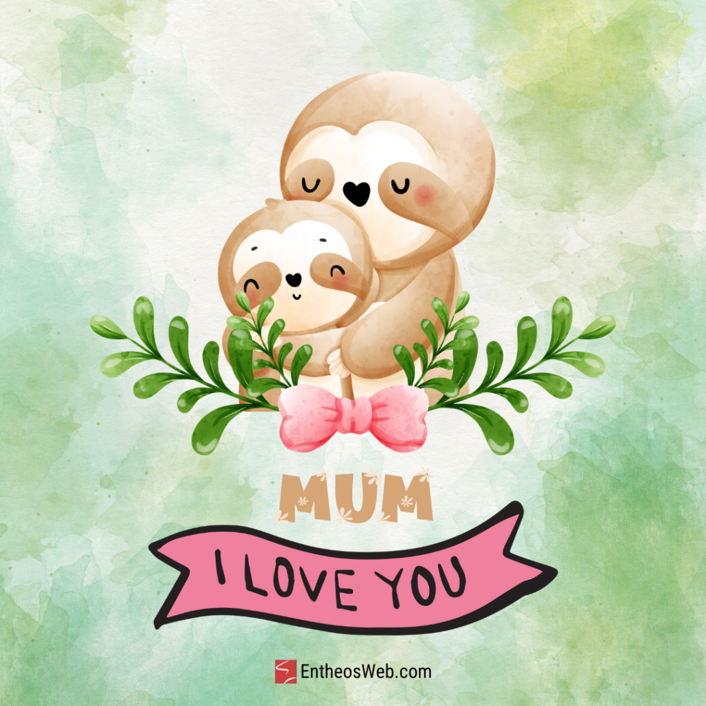 I Love You Mom Images Entheosweb