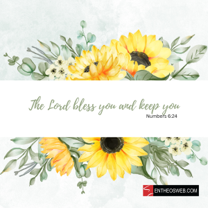 The Lord Bless You and Keep You Graphics | EntheosWeb