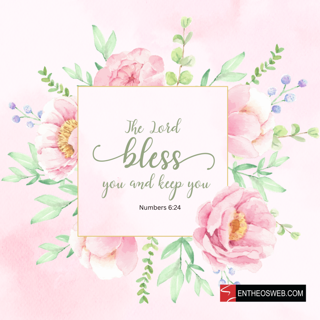 The Lord Bless You and Keep You Graphics | EntheosWeb