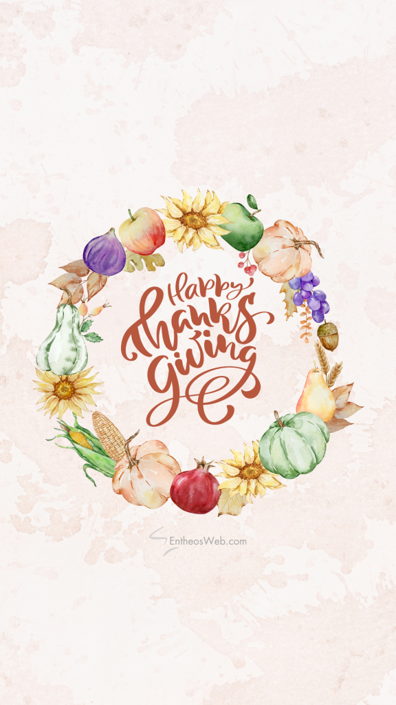 Thanksgiving Phone Wallpapers & Screensavers | EntheosWeb