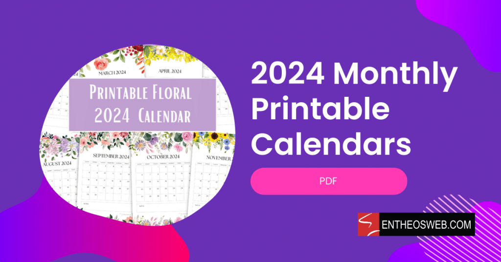 2024 Monthly Printable Calendars (PDF) | EntheosWeb