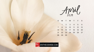 April 2024 Desktop Wallpaper Calendars | EntheosWeb