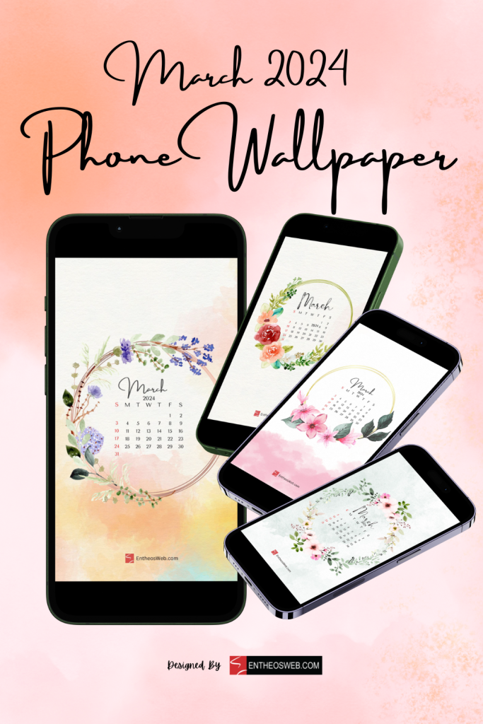 March 2024 Calendar Phone Wallpaper | EntheosWeb