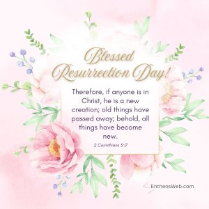 Blessed Resurrection Day Bible Verse Images | EntheosWeb