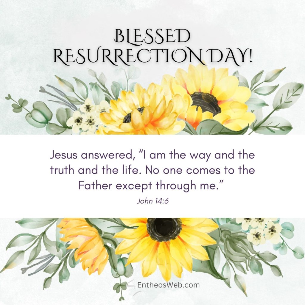 Blessed Resurrection Day Bible Verse Images | EntheosWeb