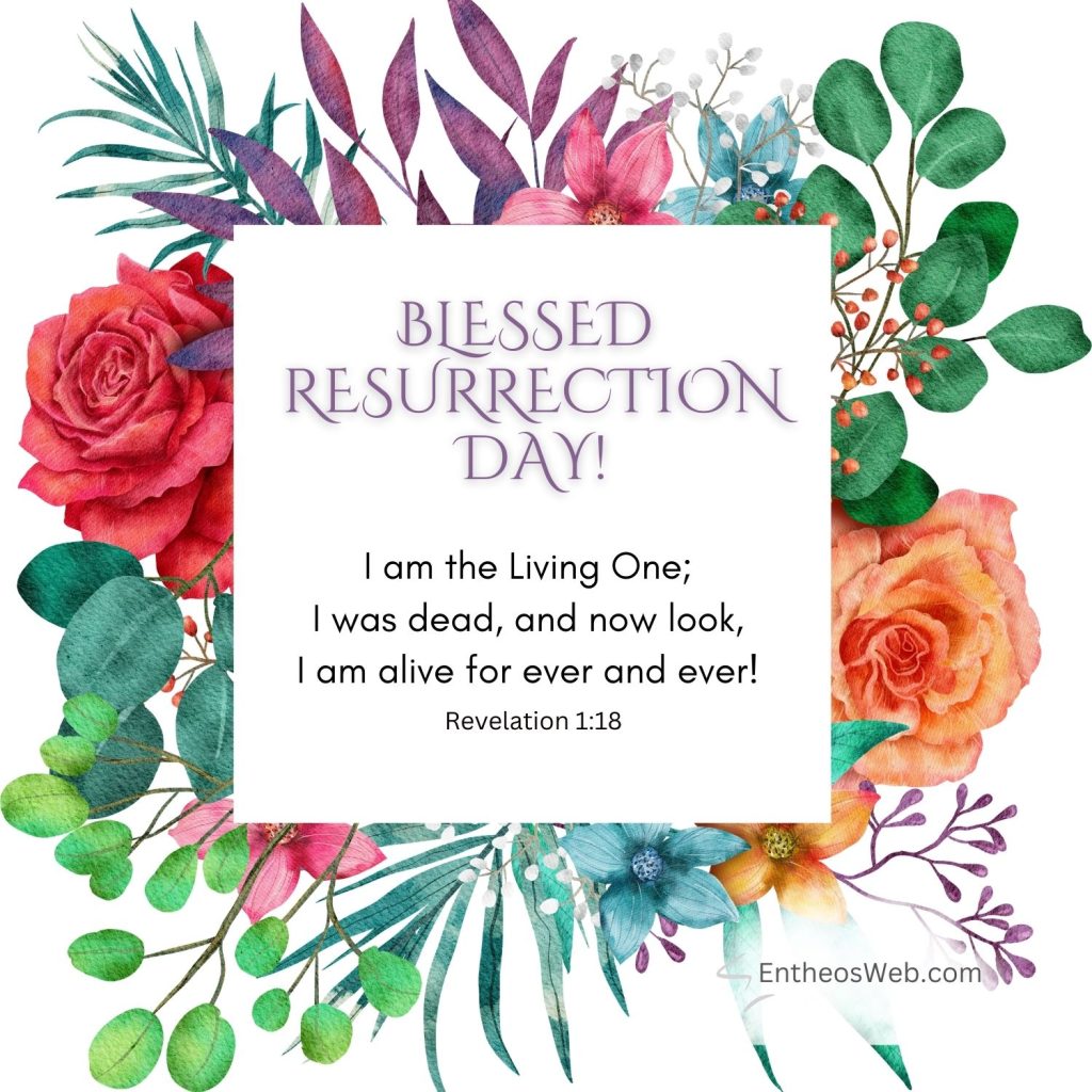 Blessed Resurrection Day Bible Verse Images | EntheosWeb