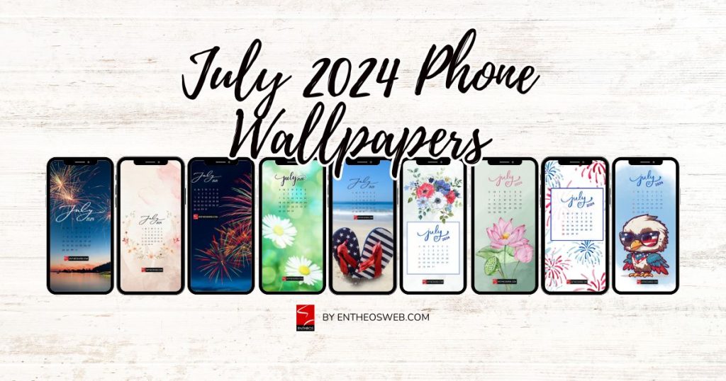 July 2024 iPhone & Android Wallpapers | EntheosWeb