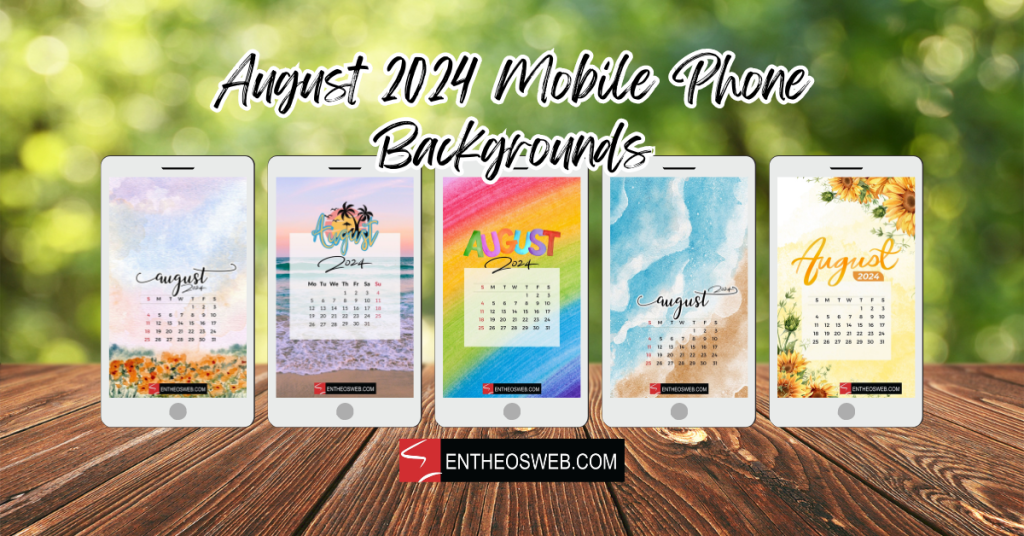 August 2025 Mobile Phone Backgrounds | EntheosWeb