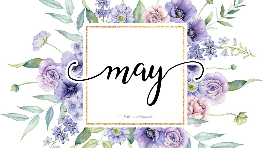 May Desktop Wallpaper Backgrounds | EntheosWeb