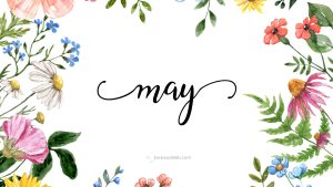 May Desktop Wallpaper Backgrounds | EntheosWeb