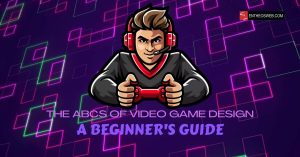 The ABCs of Video Game Design: A Beginner’s Guide | EntheosWeb