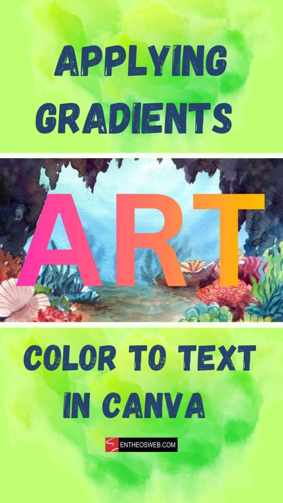 Applying Gradients Color to Text in Canva | EntheosWeb