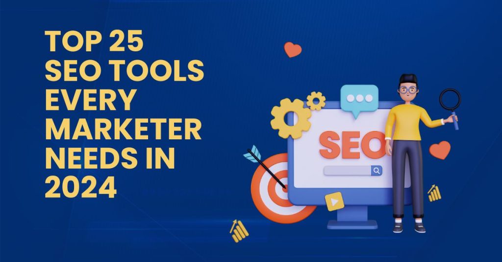 Top 25 SEO Tools Every Marketer Needs in 2024 | EntheosWeb