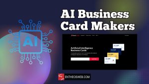 AI Business Card Makers | EntheosWeb