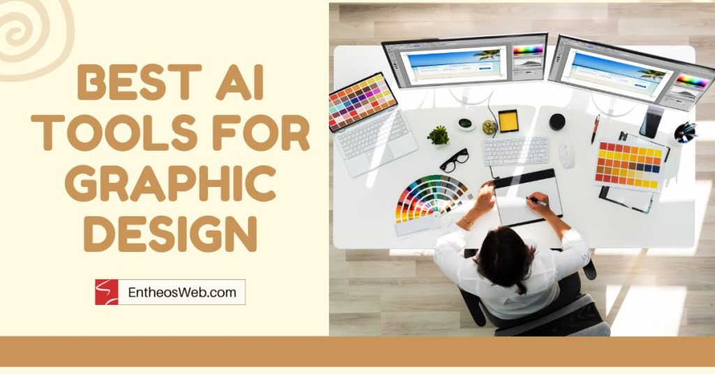 Best AI Tools for Graphic Design | EntheosWeb
