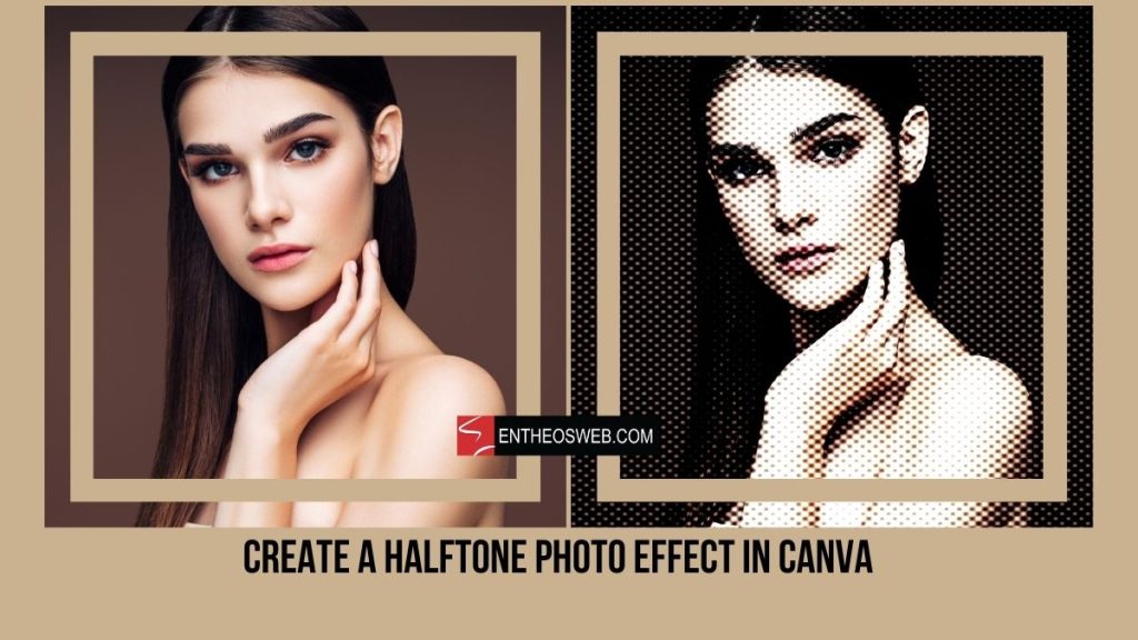 Create a Halftone Photo Effect in Canva | EntheosWeb