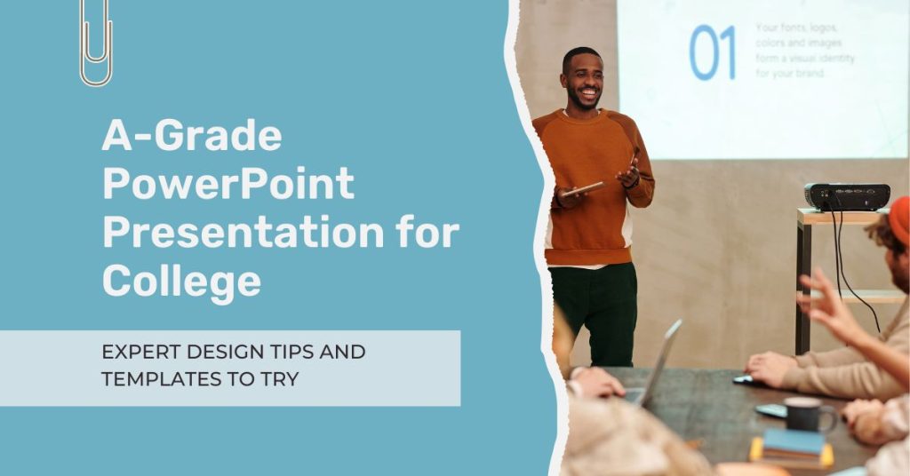 A-Grade PowerPoint Presentation for College: Expert Design Tips and ...