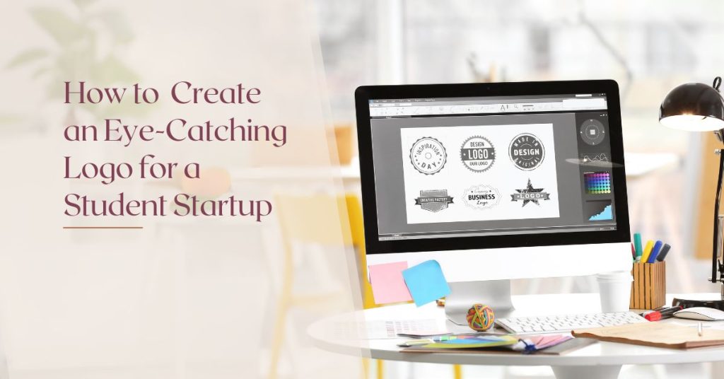 How to Create an Eye-Catching Logo for a Student Startup | EntheosWeb