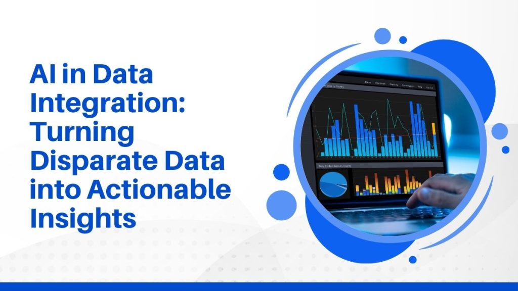 AI in Data Integration: Turning Disparate Data into Actionable Insights | EntheosWeb