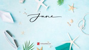 June Wallpapers & Screensavers | EntheosWeb