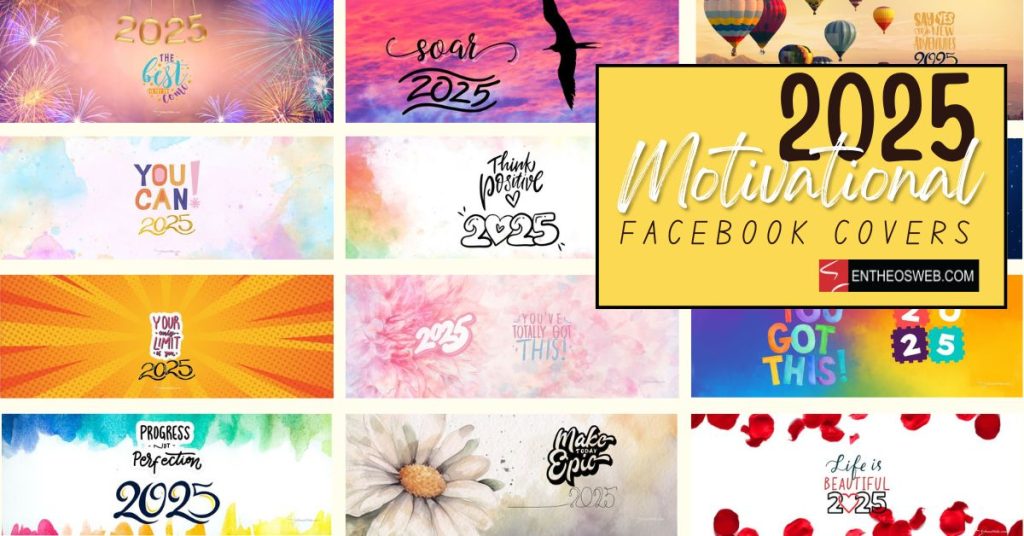 2025 Motivational Facebook Covers | EntheosWeb