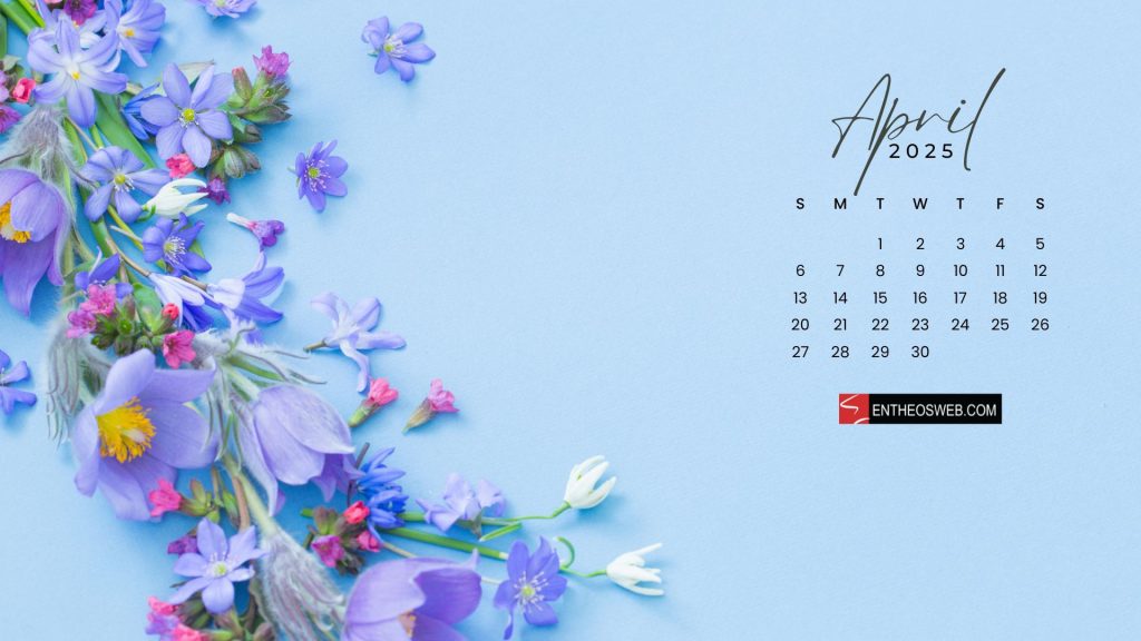 April 2025 Calendar Desktop Wallpaper and Screensavers | EntheosWeb