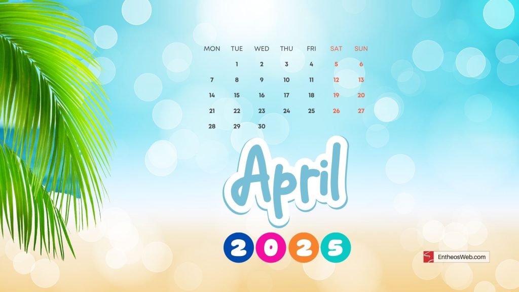 April 2025 Calendar Desktop Wallpaper and Screensavers | EntheosWeb