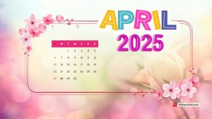 April 2025 Calendar Desktop Wallpaper and Screensavers » EntheosWeb