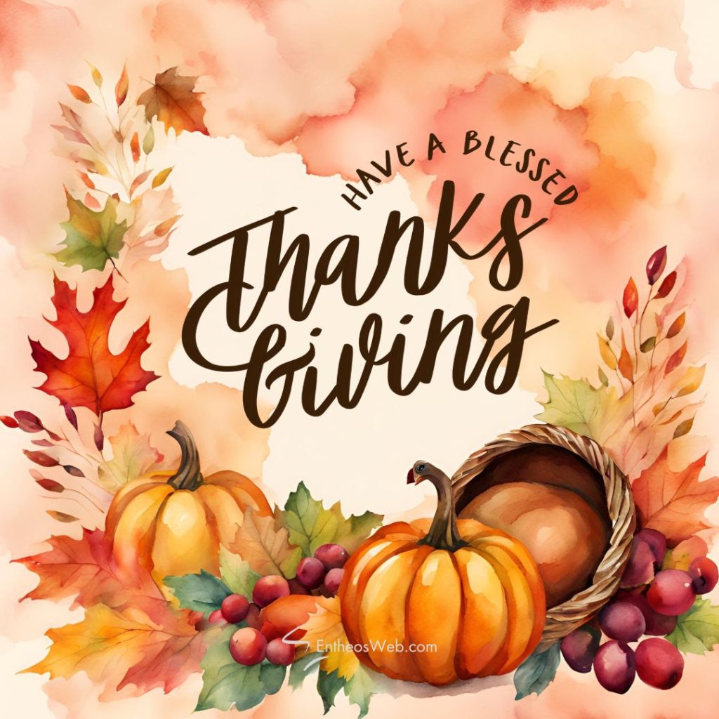 Blessed Thanksgiving Wishes | EntheosWeb