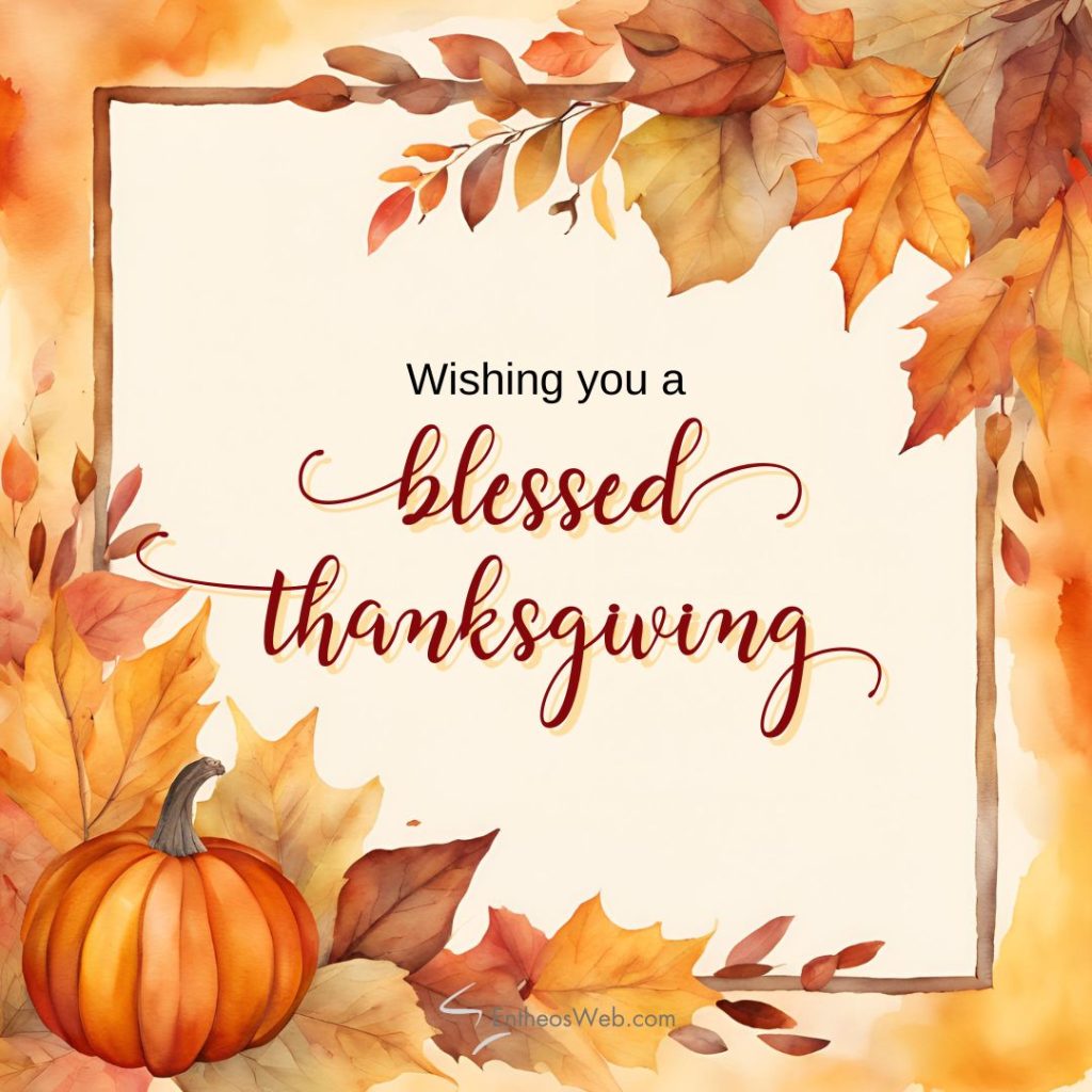 Blessed Thanksgiving Wishes | EntheosWeb