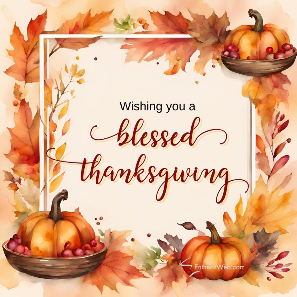 Blessed Thanksgiving Wishes | EntheosWeb