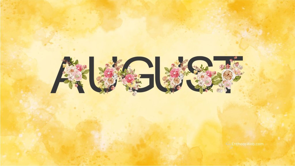 August Wallpapers | EntheosWeb