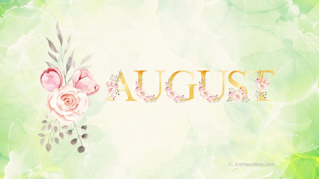 August Wallpapers | EntheosWeb