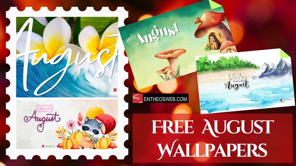 Free August Wallpapers | EntheosWeb
