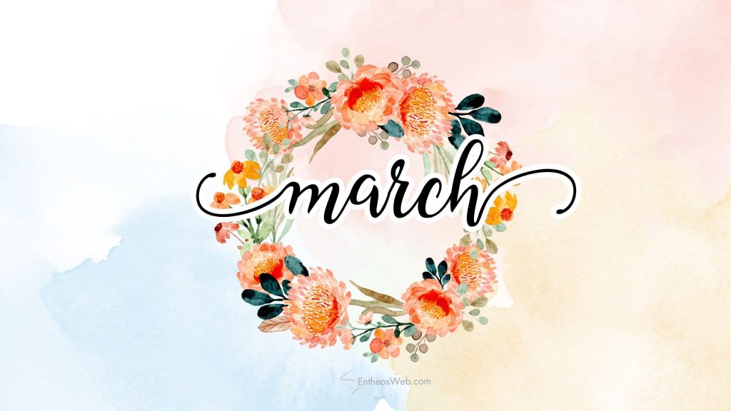 March Wallpaper Backgrounds | EntheosWeb