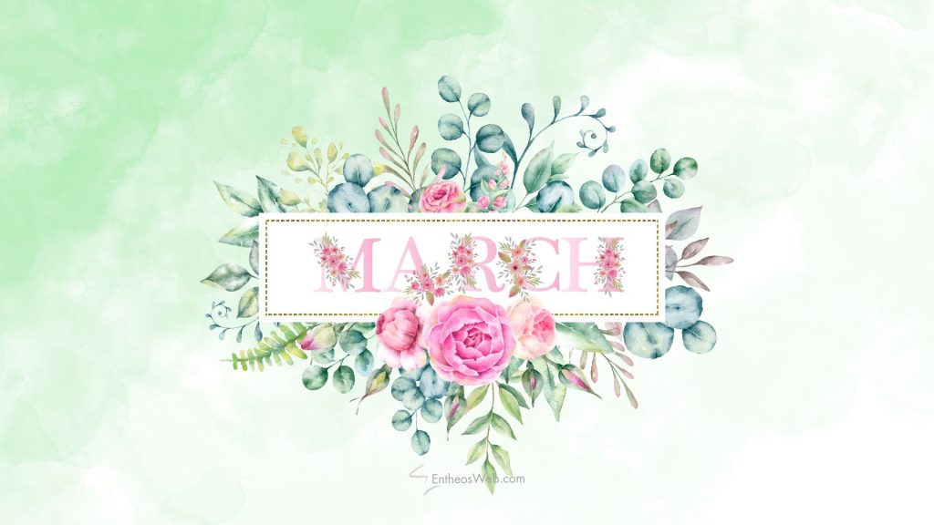 March Wallpaper Backgrounds | EntheosWeb