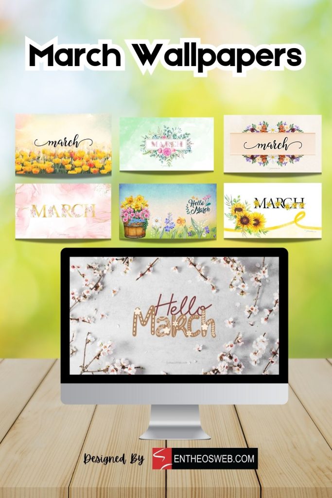 March Wallpaper Backgrounds and Screensavers | EntheosWeb