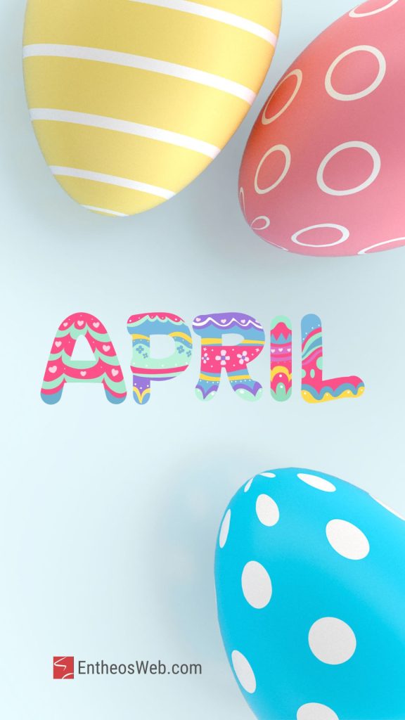 April Phone Wallpaper Backgrounds & Screensavers | EntheosWeb