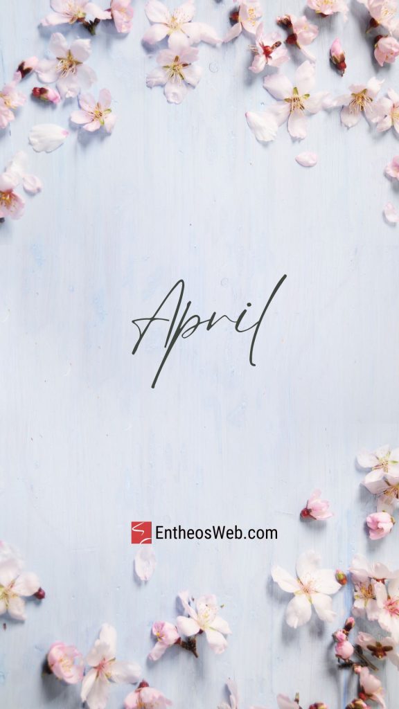 April Phone Wallpaper Backgrounds & Screensavers | EntheosWeb