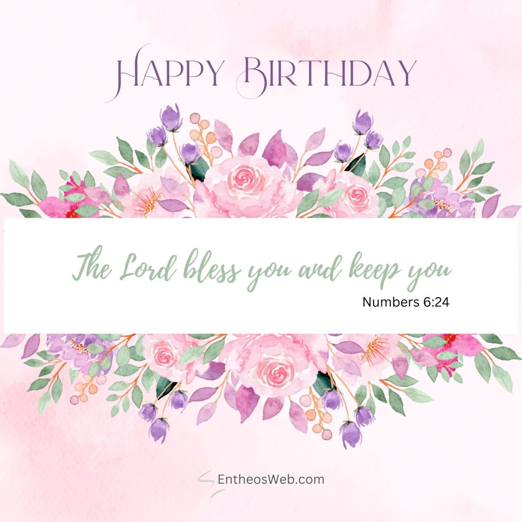 Blessed Birthday Wishes/ Birthday Blessings with Bible Verses | EntheosWeb