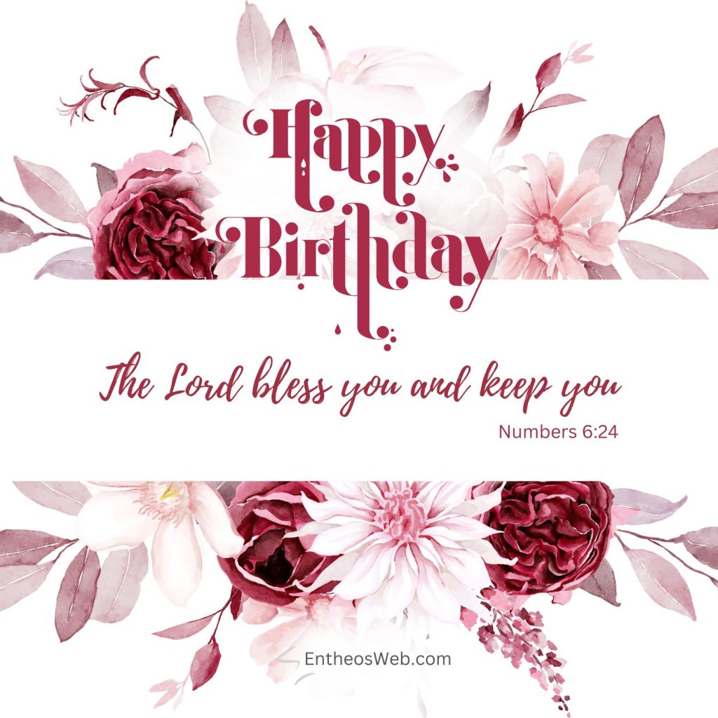 Blessed Birthday Wishes/ Birthday Blessings with Bible Verses | EntheosWeb