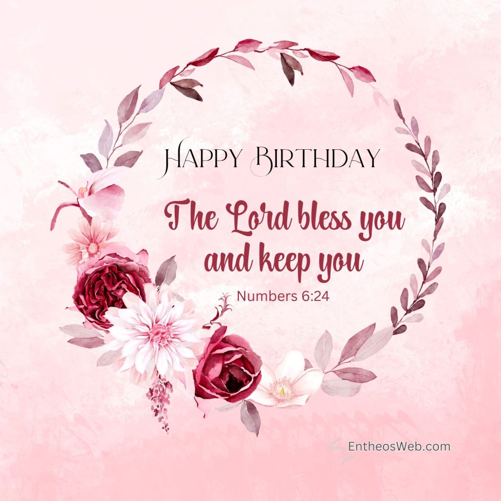 Blessed Birthday Wishes/ Birthday Blessings with Bible Verses | EntheosWeb