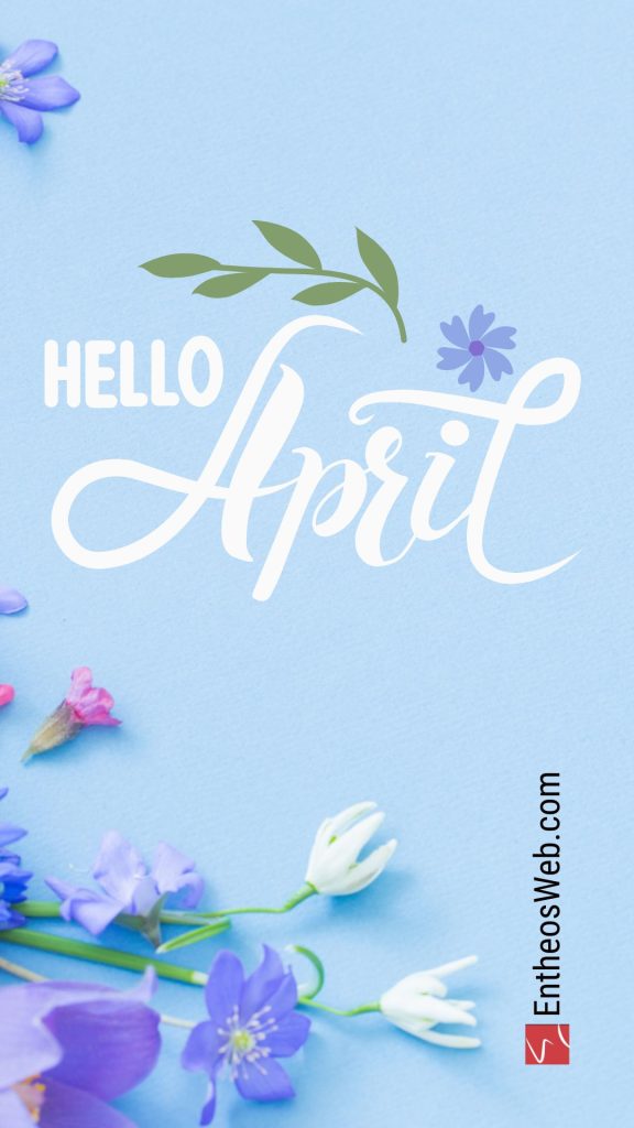 April Phone Wallpaper Backgrounds & Screensavers | EntheosWeb